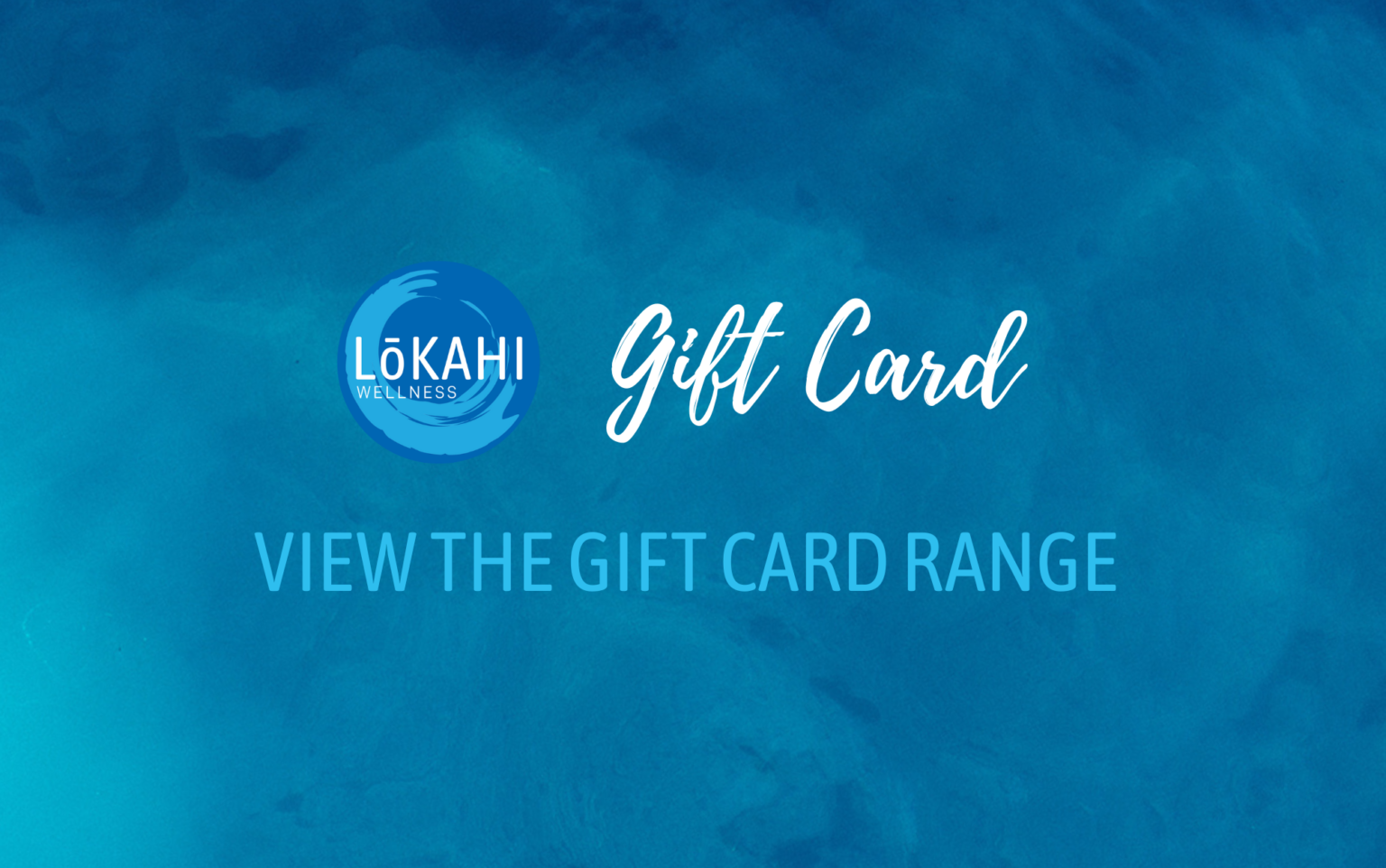 Lokahi Wellness Gift Cards | Perfect Gift for All Occasions